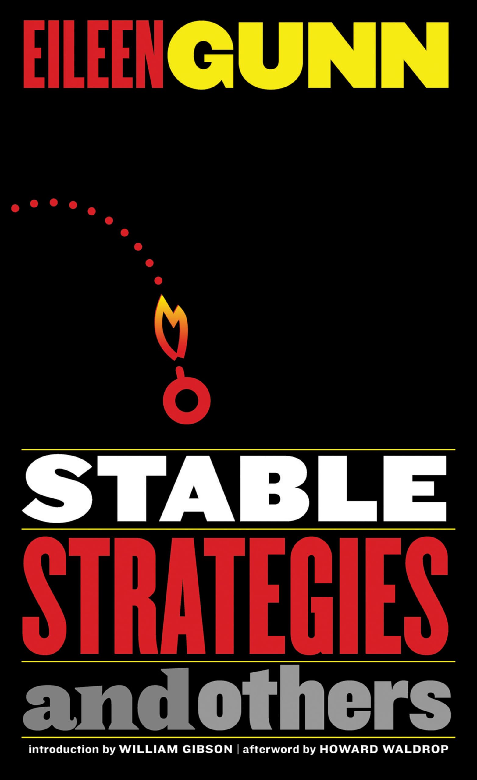 Stable Strategies and Others: Gunn, Eileen, Gibson, William, Waldrop ...