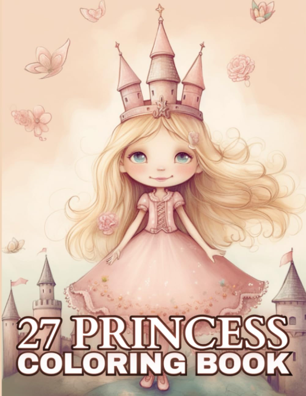 27 Princess Coloring Book: Giant Princess Adult Coloring Book for Teen ...