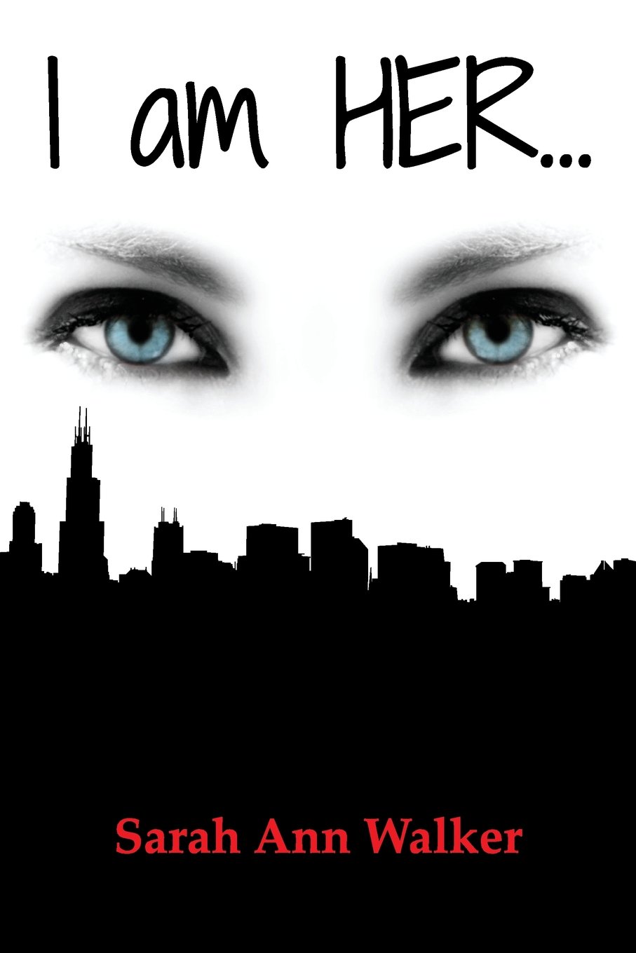Amazon.com: I am HER...: 9780991723102: Walker, Sarah Ann: Books
