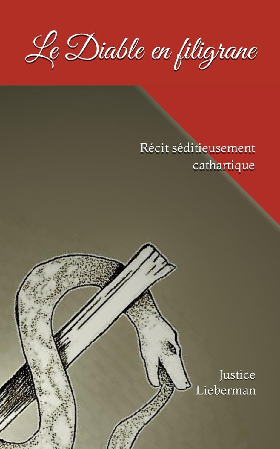 Le Diable en filigrane: Récit séditieusement cathartique : Lieberman ...