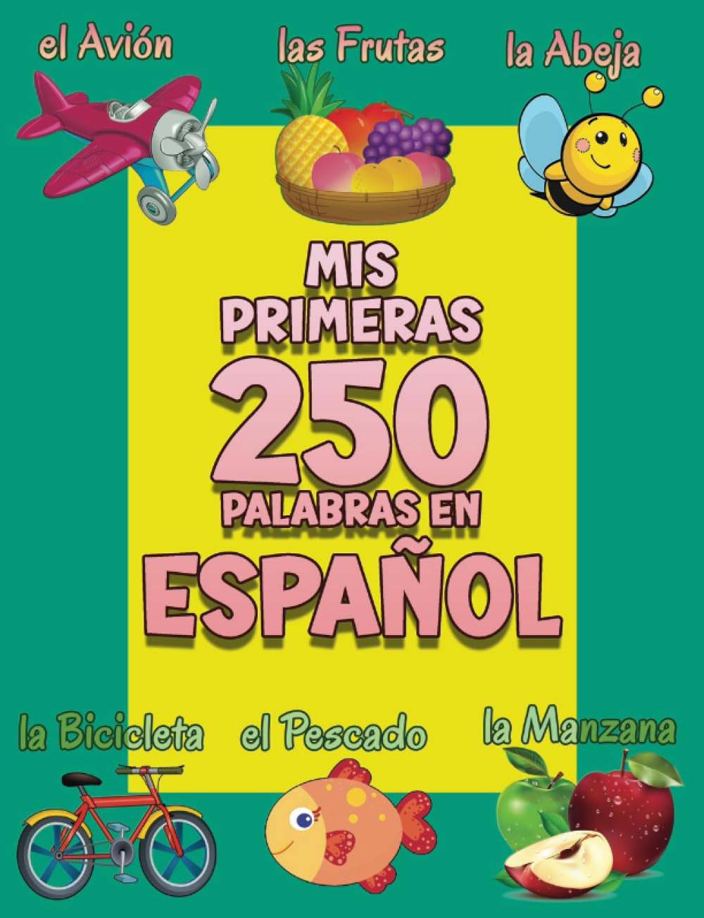 Mis Primeras 250 Palabras en Español: Aprender Español para Bebés y ...