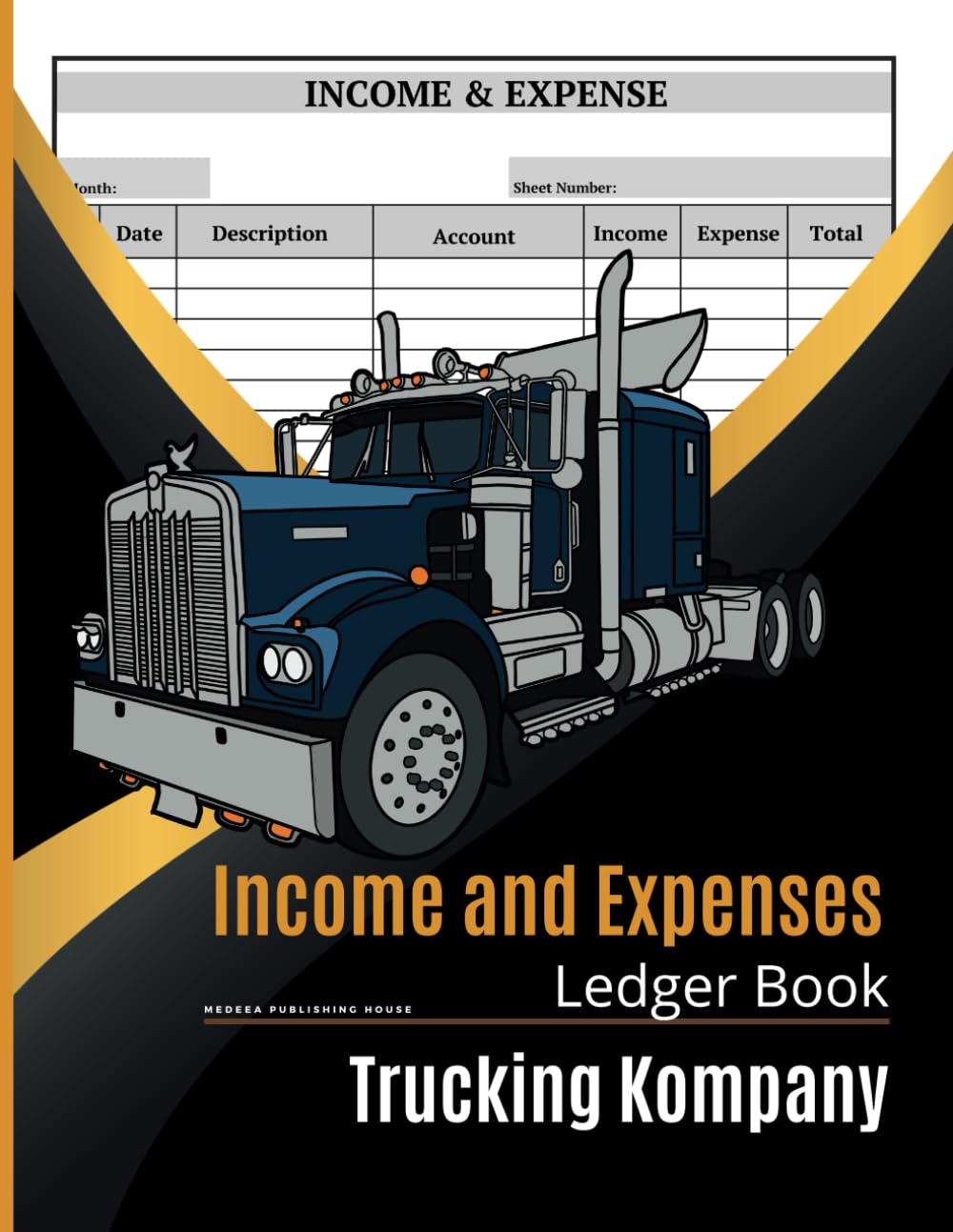 Trucking Kompany Income and Expenses Ledger Book: Simple Income and ...