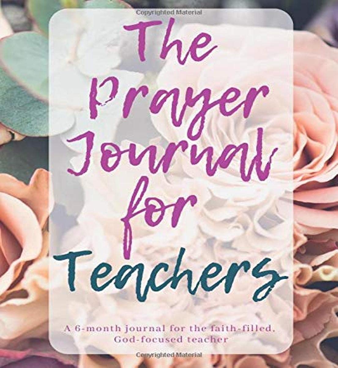 Amazon.com: The Prayer Journal for Teachers: 9798604512937: Hill ...
