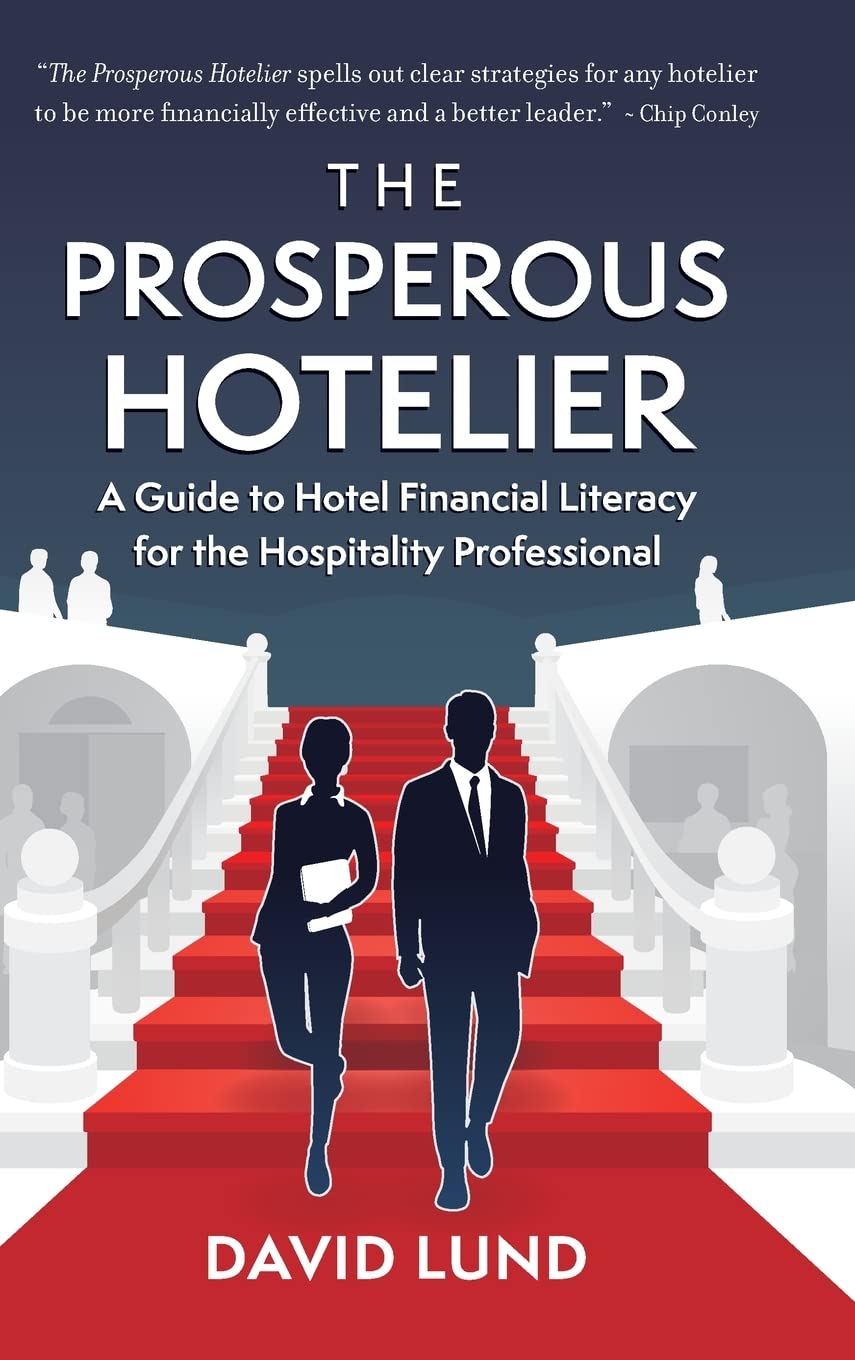 The Prosperous Hotelier: A Guide to Hotel Financial Literacy for the ...