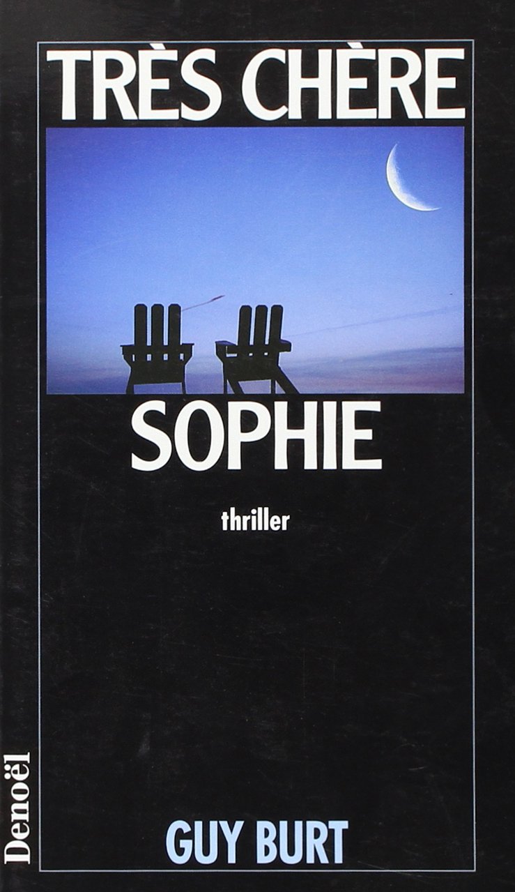 TRES CHERE SOPHIE: GUY BURT, Guglielmina, Pierre: 9782207243749: Amazon ...