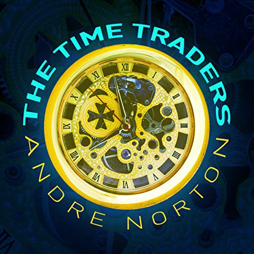 Amazon.com: The Time Traders (Audible Audio Edition): Andre Norton ...