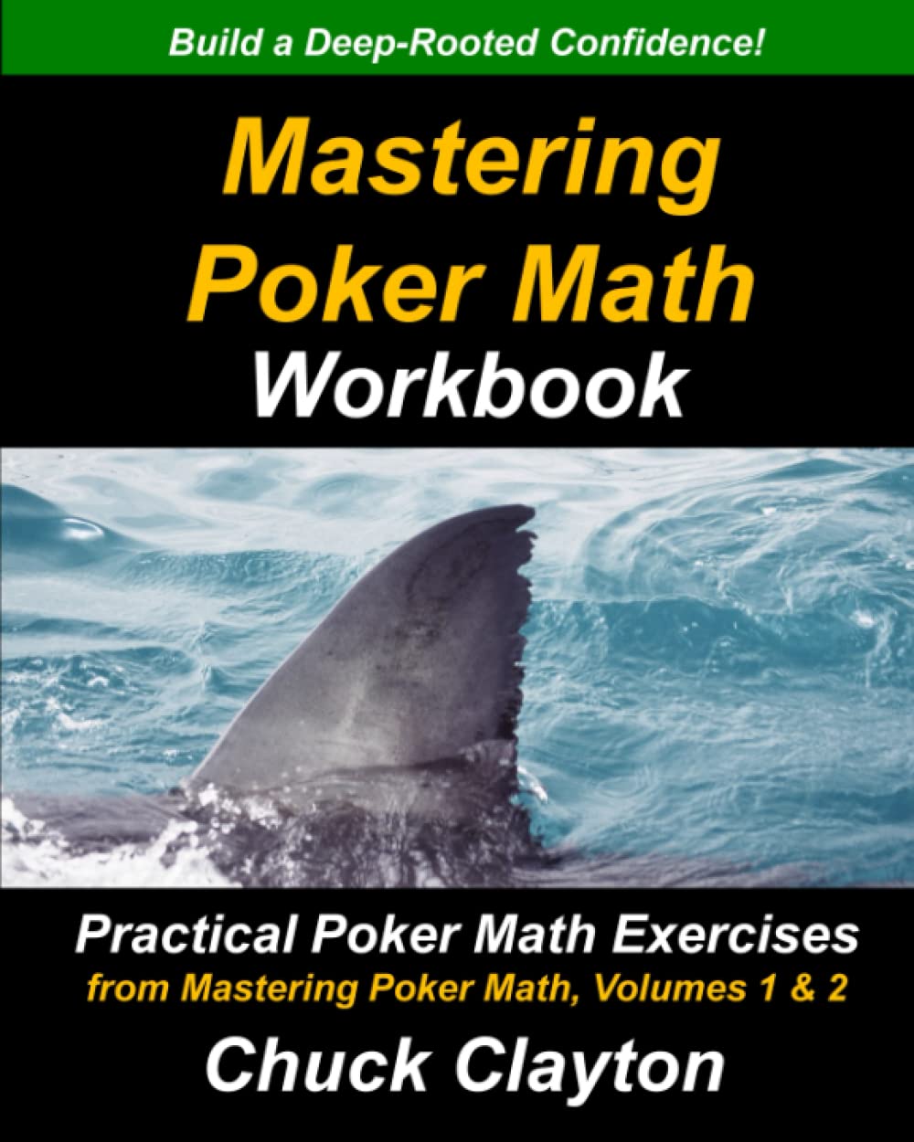 Mastering Poker Math Workbook: Practical Poker Math Exercises from ...