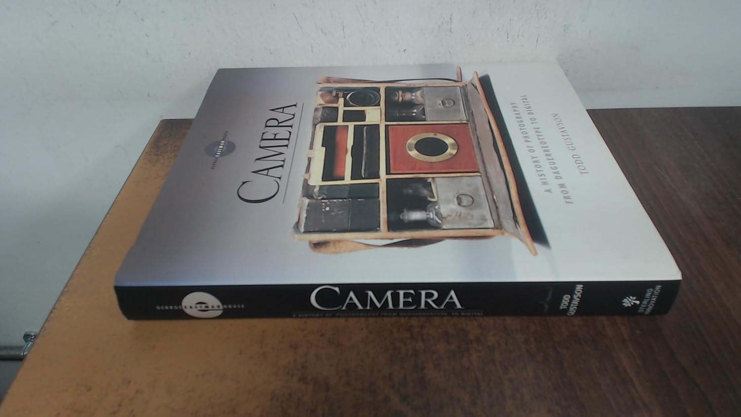 Camera: A History of Photography from Daguerreotype to Digital: Todd ...