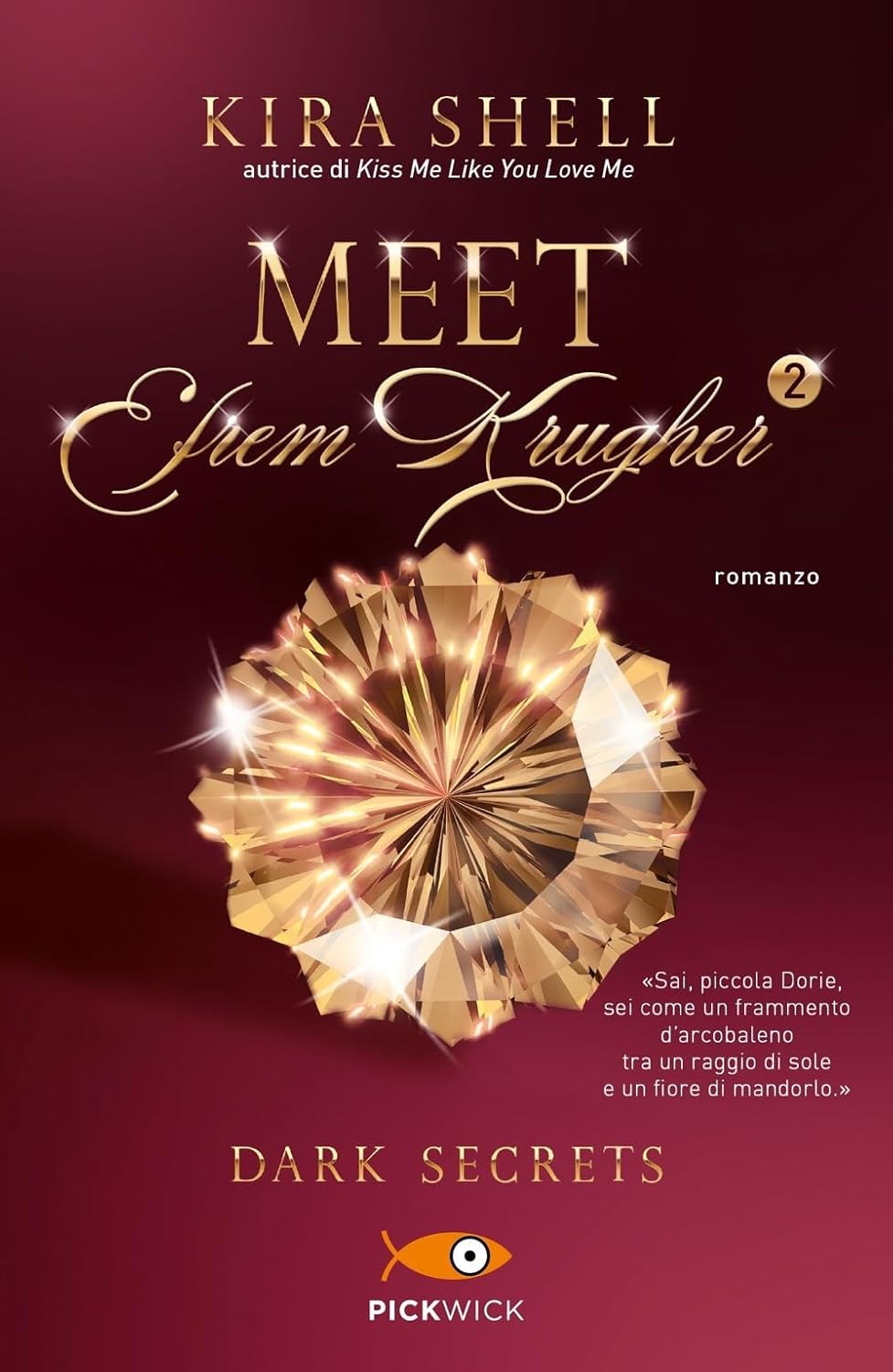 Dark secrets. Meet Efrem Krugher. Ediz. italiana (Vol. 2) : Shell, Kira: Amazon.it: Libri