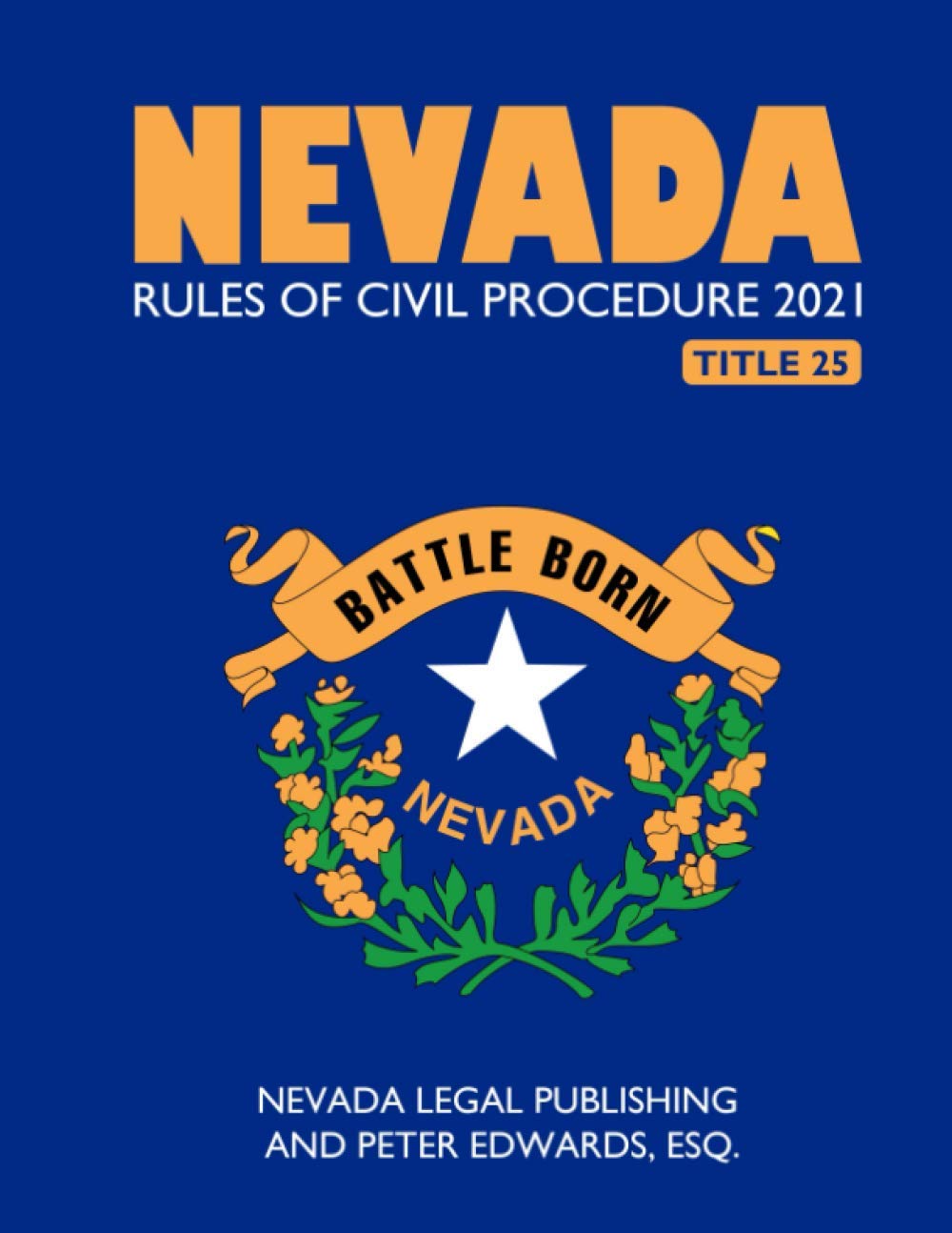 NEVADA RULES OF CIVIL PROCEDURE 2021: Legal Publishing LLC, Nevada ...