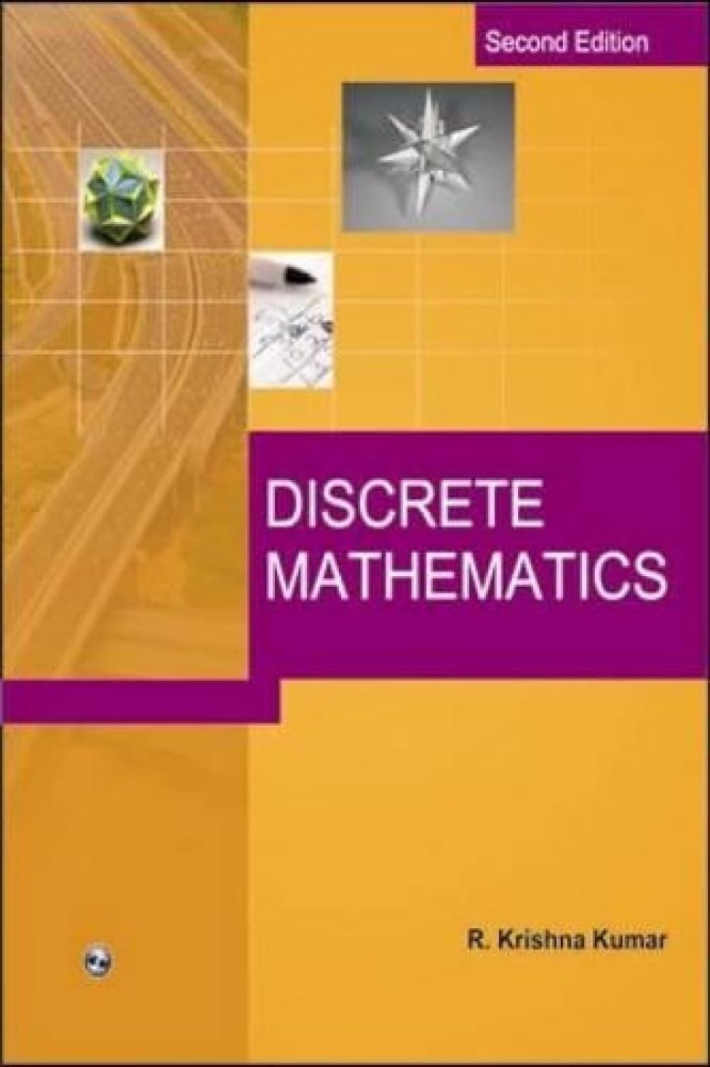 Discrete Mathematics: R. Krishna Kumar R. Krishna Kumar, Kumar R ...