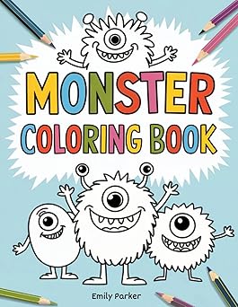 Monster Coloring Book for Kids: Funny and Cute Monster Designs to Spark ...