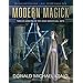Amazon.com: Modern Magick: Eleven Lessons in the High Magickal Arts ...
