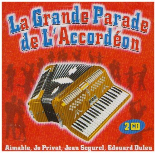 La Grande Parade de L'Accordeon : La Grande Parade de L'Accordeo ...