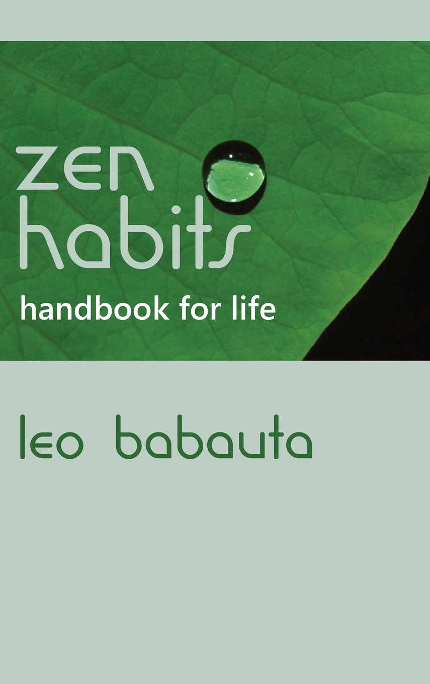 Amazon.com: Zen Habits Handbook for Life: 9781434121622: Babauta, Leo ...