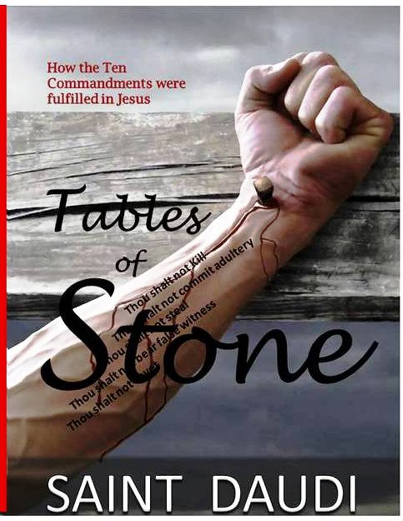 Tables of Stone: How the Ten Commandments were fulfilled in Jesus ...