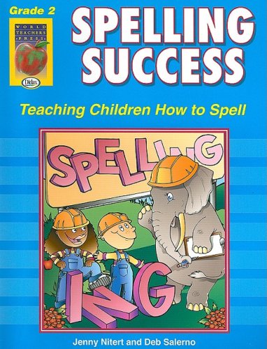 Spelling Success, Grade 2: Teaching Children How to Spell ...