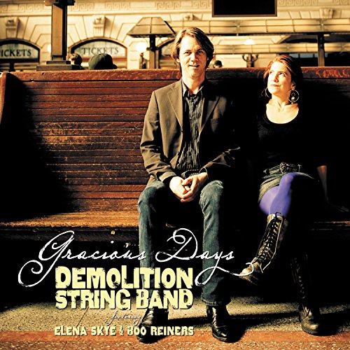 Play Gracious Days by Demolition String Band feat. Elena Skye & Boo ...