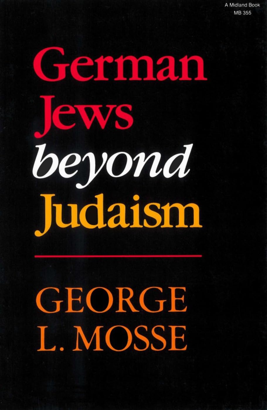 Amazon.com: German Jews beyond Judaism: 9780878200535: Mosse, George L ...