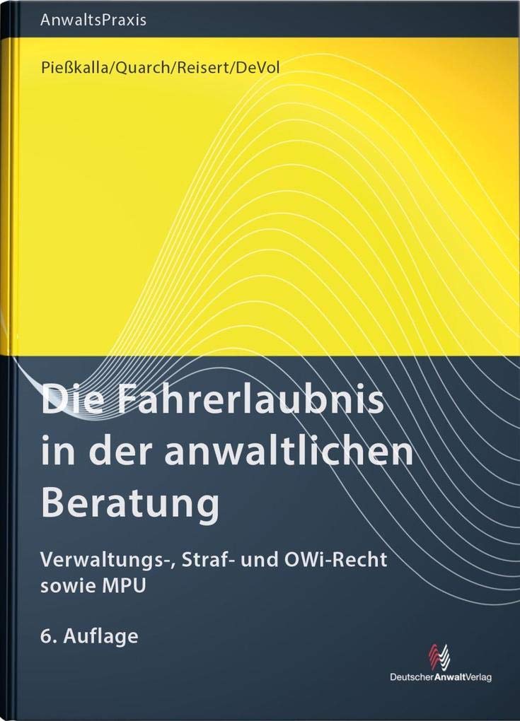 Die Fahrerlaubnis in der anwaltlichen Beratung: Verwaltungs-, Straf ...