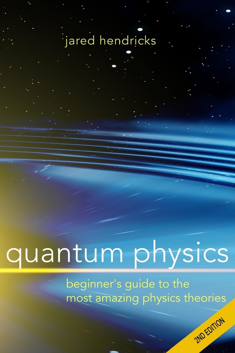 Quantum Physics: Superstrings, Einstein & Bohr, Quantum Electrodynamics ...