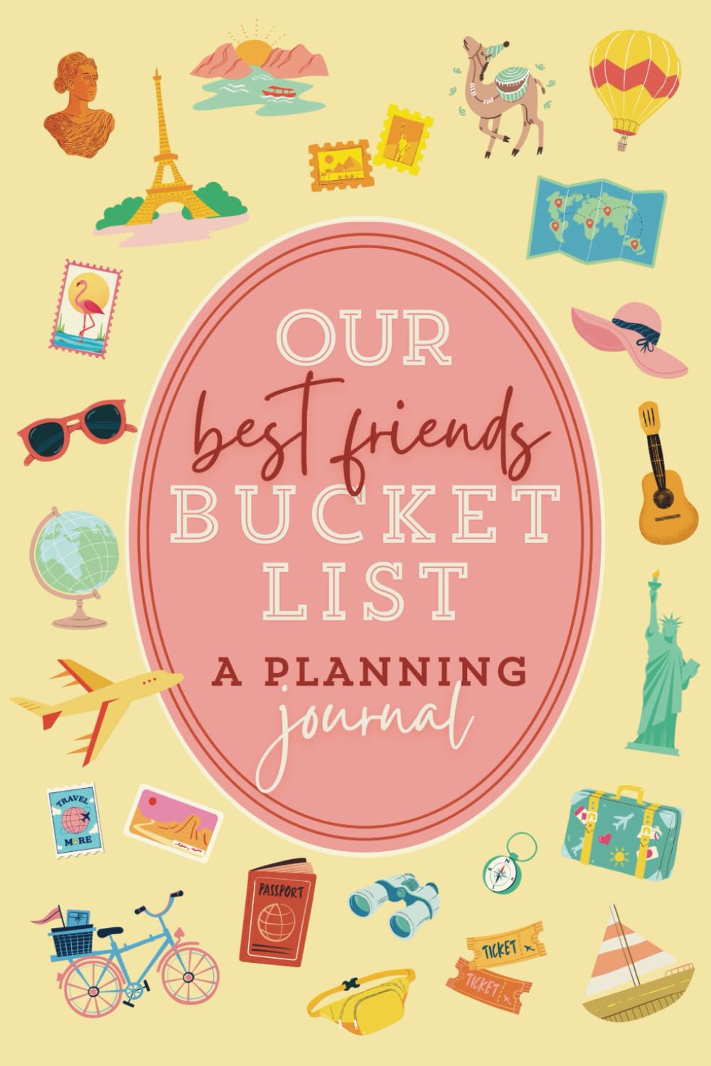 Our Best Friends Bucket List: 100+ Journal Pages to Plan Your Ultimate ...