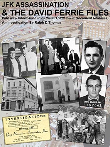 JFK ASSASSINATION AND THE DAVID FERRIE FILES: - An Investigative Report ...