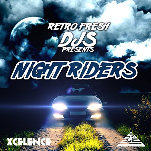 Play Retro Fresh DJs Present: Night Riders by Ben One on Amazon Music