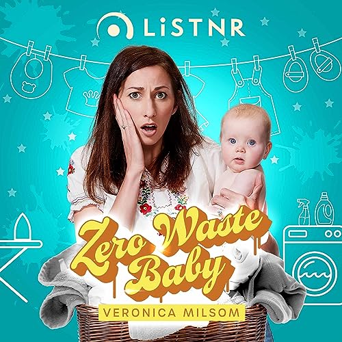 Zero Waste Baby with Veronica Milsom : LiSTNR: Amazon.in: Audible Books ...