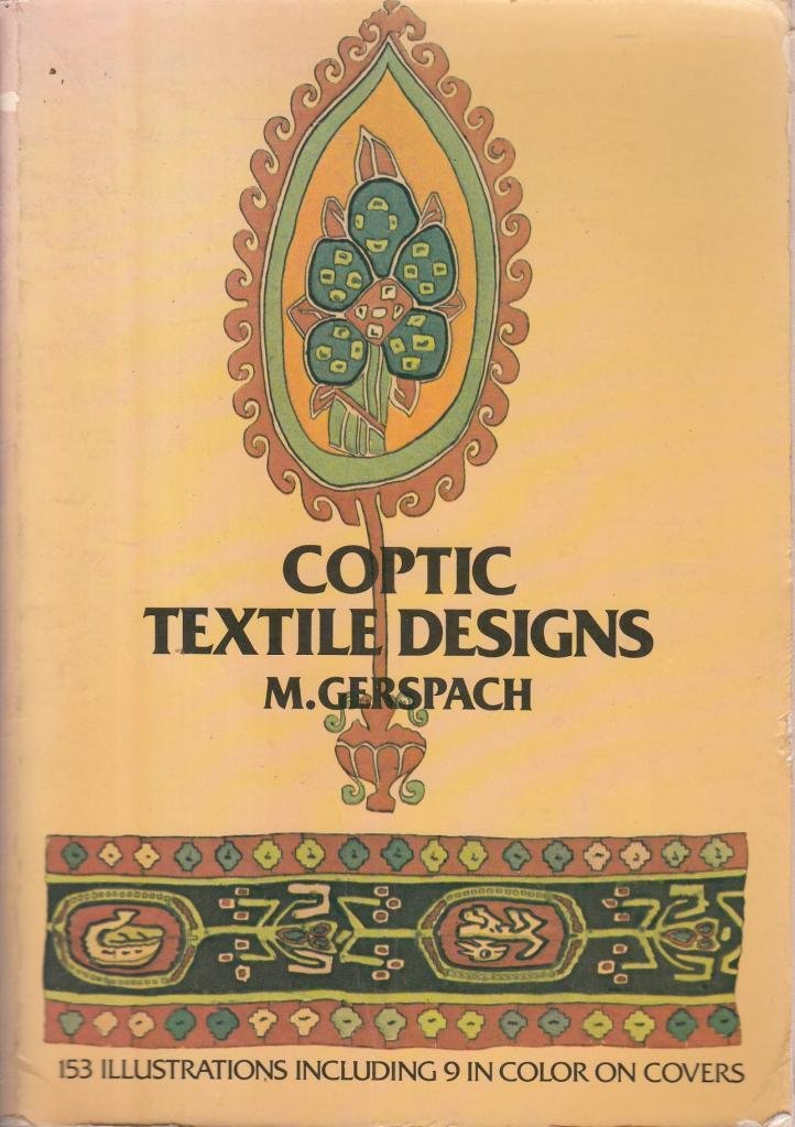Coptic Textile Designs: 144 Egyptian Designs from the Early Christian ...