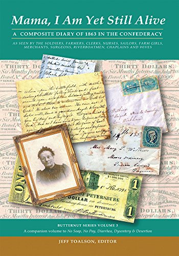 Amazon.com: Mama, I Am yet Still Alive: A Composite Diary of 1863 in ...