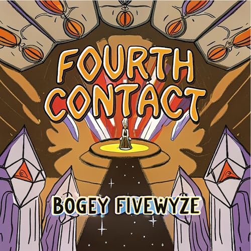 Fourth Contact by Bogey Fivewyze on Amazon Music - Amazon.co.uk