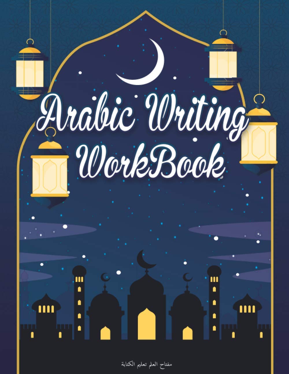 Arabic Writing Workbook Arabic Letter Tracing Alphabet Workbook ...