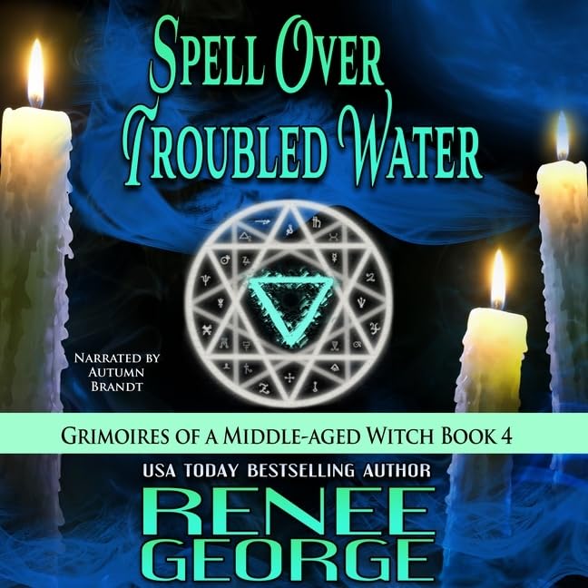 Amazon.com: Spell Over Troubled Water (The Grimoires of a Middle-Aged ...
