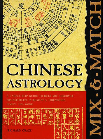 Mix and Match Chinese Astrology: A Unique Flip Guide to Help You ...