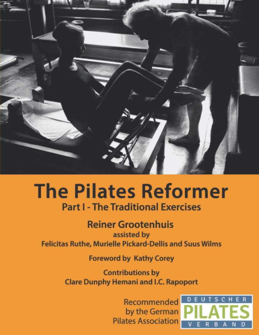 The Pilates Reformer Part I The Traditional Exercises | Desertcart ...