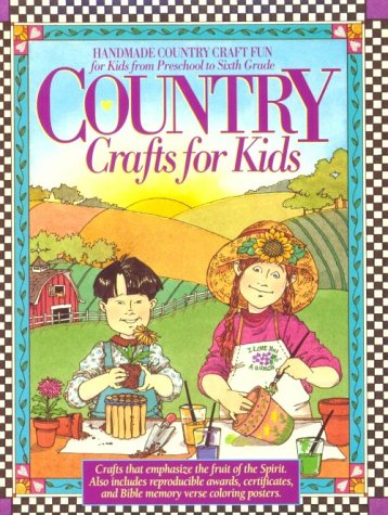 Country Crafts for Kids: Crisp, Linda, Hickerson, Neva: 9780830716104 ...