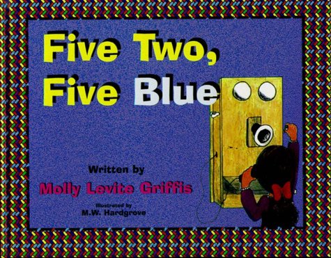 Five Two, Five Blue: Griffis, Molly Levite, Hardgrove, M. W ...