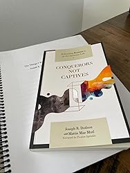 Conquerors Not Captives: Reframing Romans 7 for the Christian Life ...