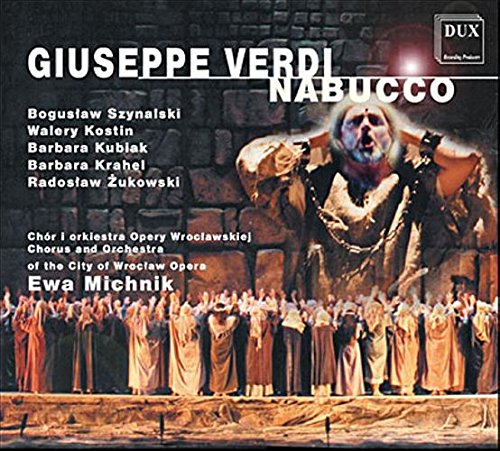 Nabucco: Boguslaw Szynalski, Radoslaw Lukowski, Barbara Kubiak, Barbara ...