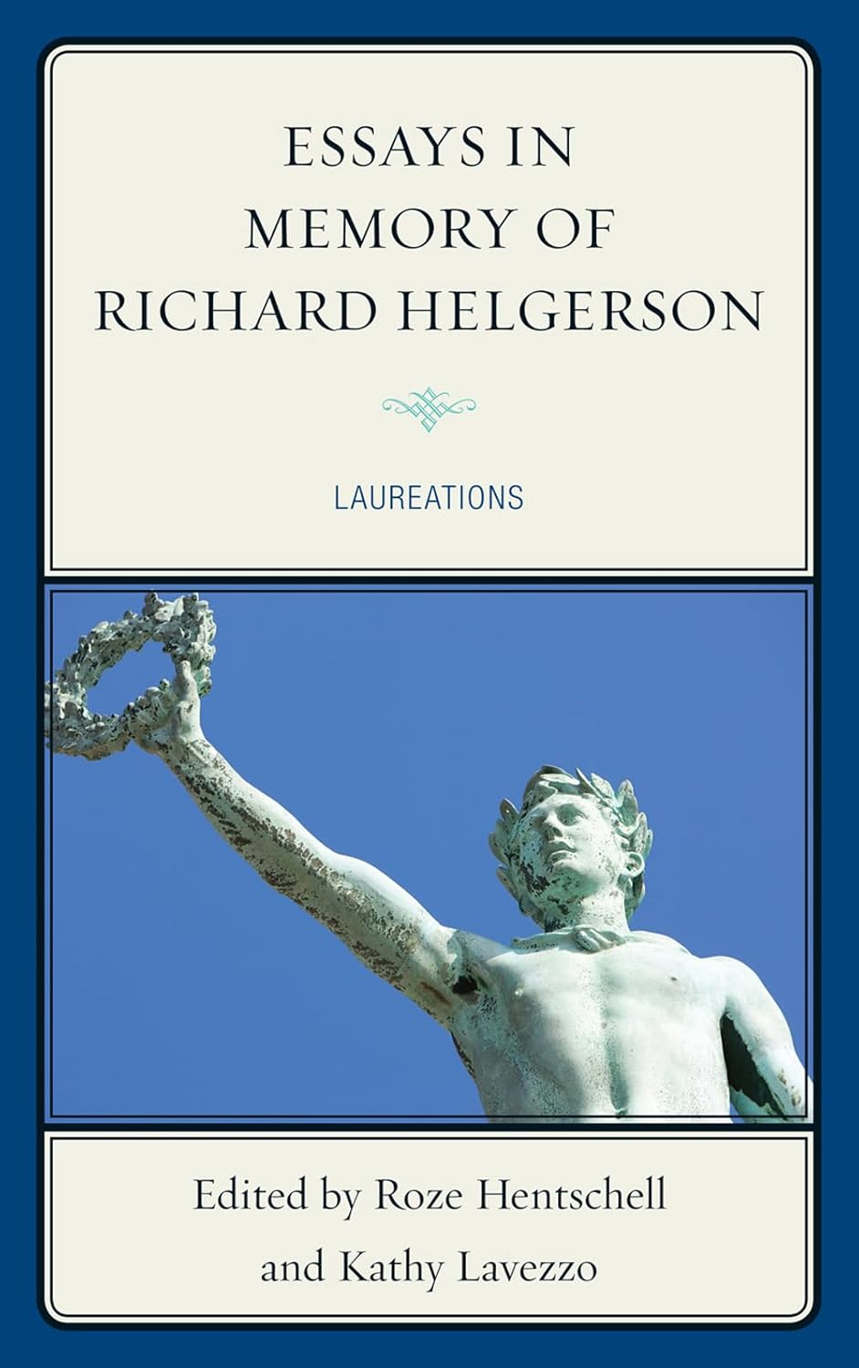 Amazon.com: Essays in Memory of Richard Helgerson: Laureations ...