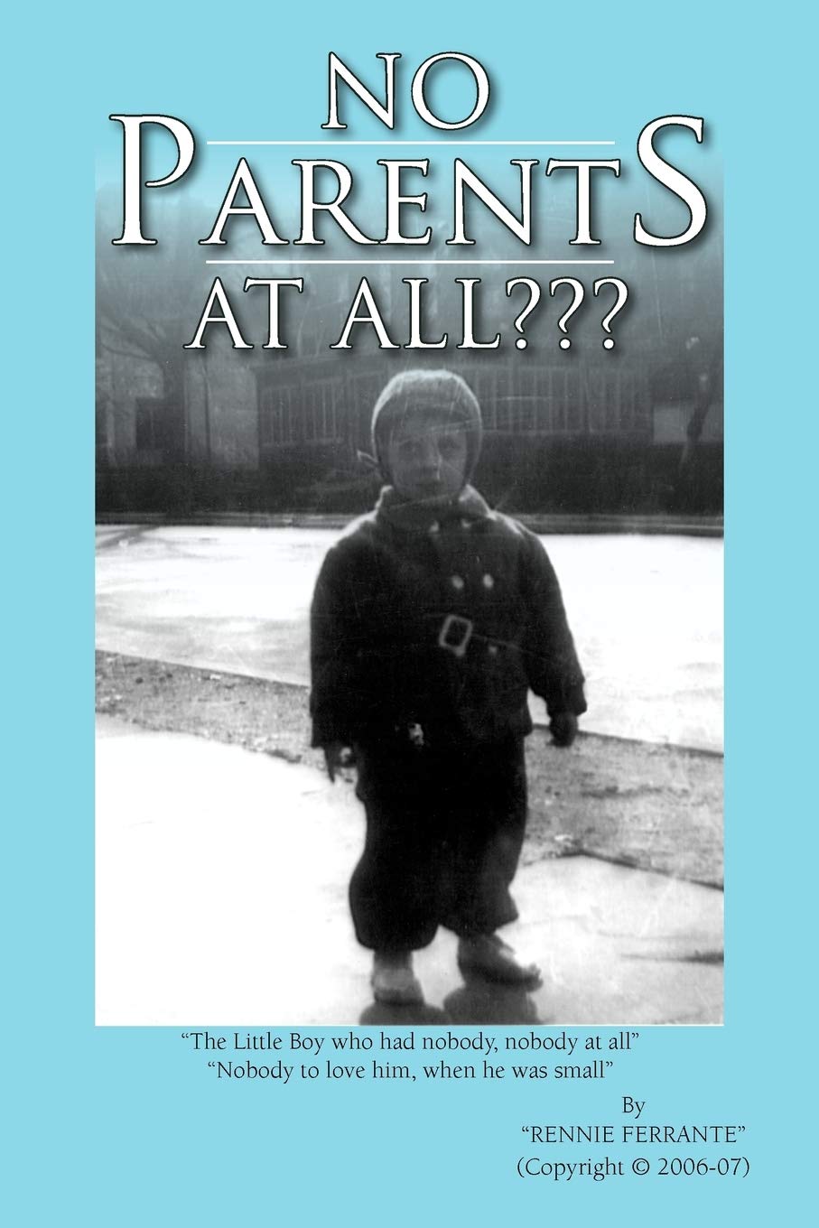 No Parents At All?: Ferrante, Rennie: 9781463450267: Amazon.com: Books