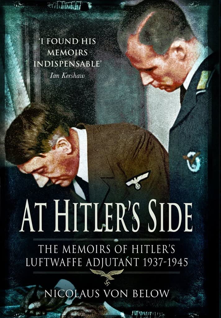 Amazon.com: At Hitler's Side: The Memoirs of Hitler's Luftwaffe ...