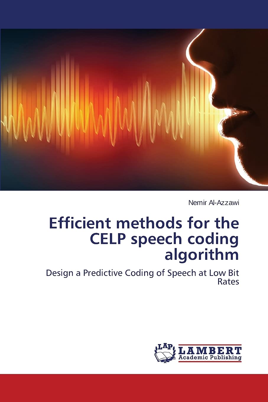 Efficient Methods For The Celp Speech Coding Algorithm Design A 4859