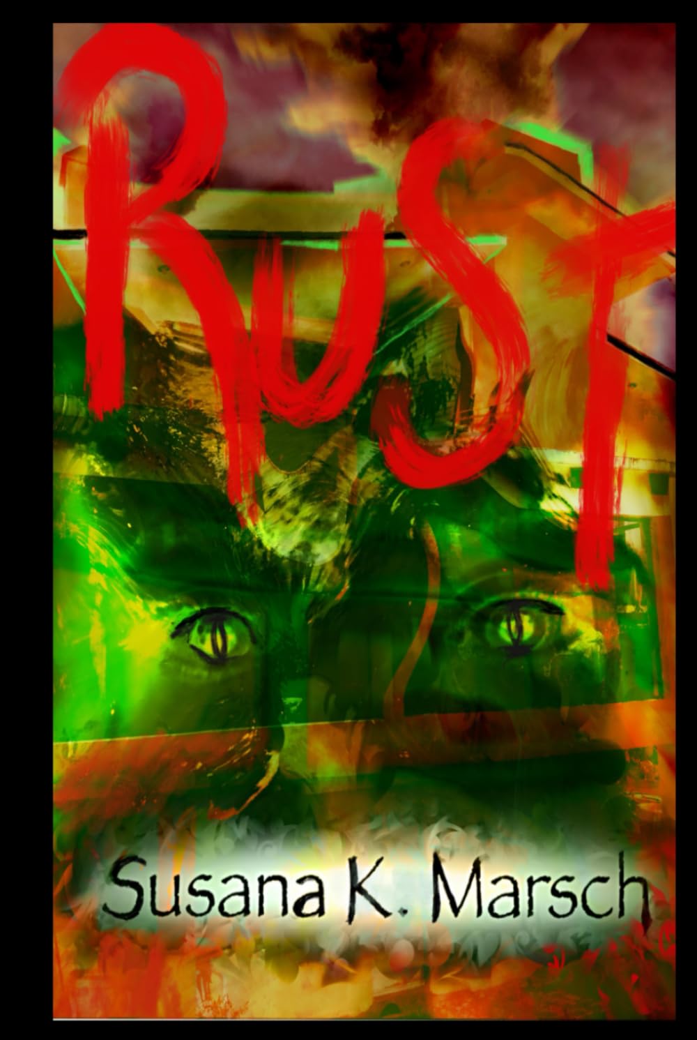 Rust: A Ghost Mystery Novel : K Marsch, Susana: Amazon.in: Books