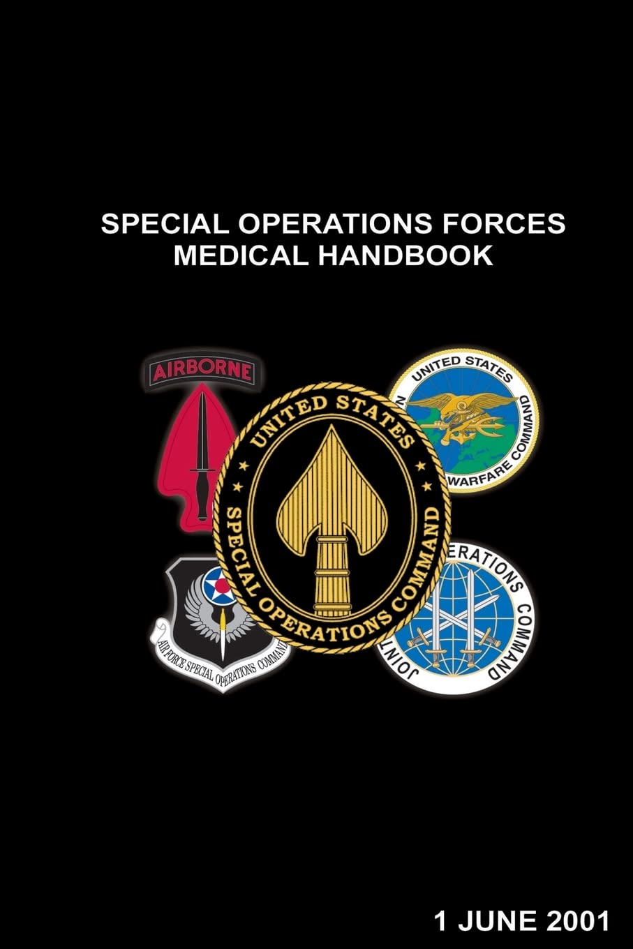 Special Operations Forces Medical Handbook: U.S. Special Operations ...