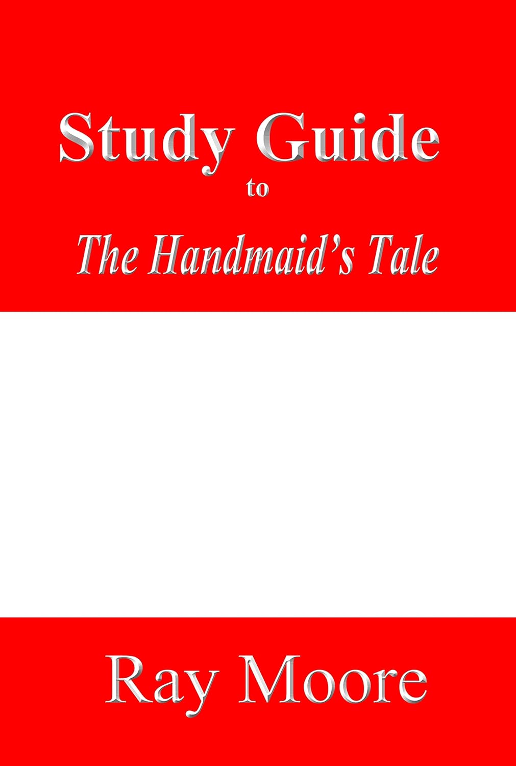 Amazon.com: Study Guide to The Handmaid's Tale eBook : Moore, Ray ...