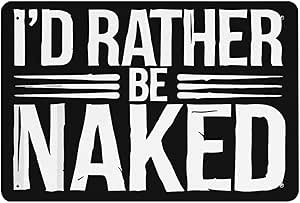 Amazon.com: I'd Be Naked Naturism Naturist Plaque Sign Metal Wall Decor ...