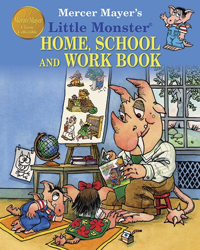 Mercer Mayer's Little Monster Home, School and Work Book (Classic ...