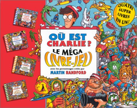 Où est Charlie? Le méga livre-jeu : Handford, Martin: Amazon.ca: Books